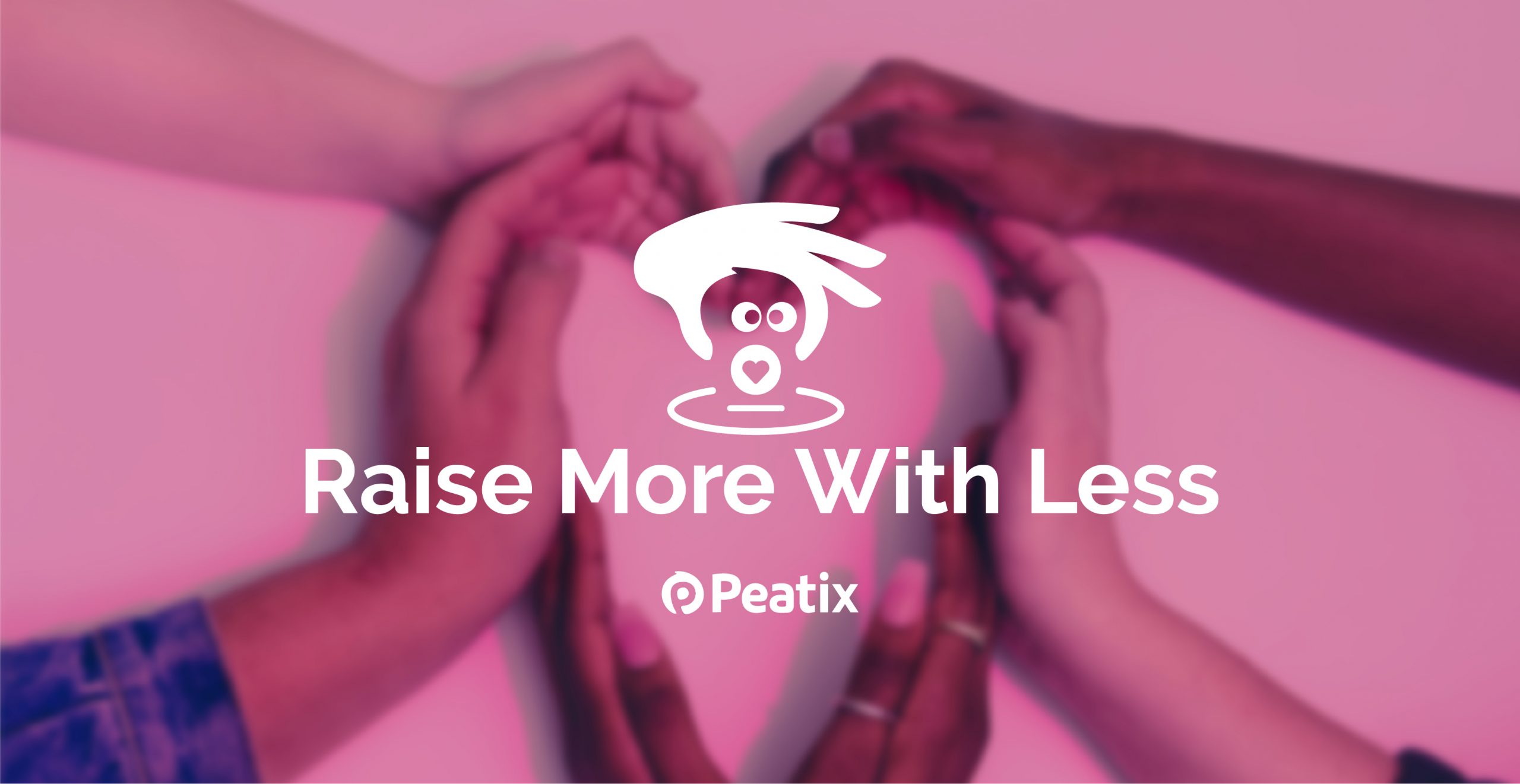 Helping you raise more, for less. | Peatix Organizer